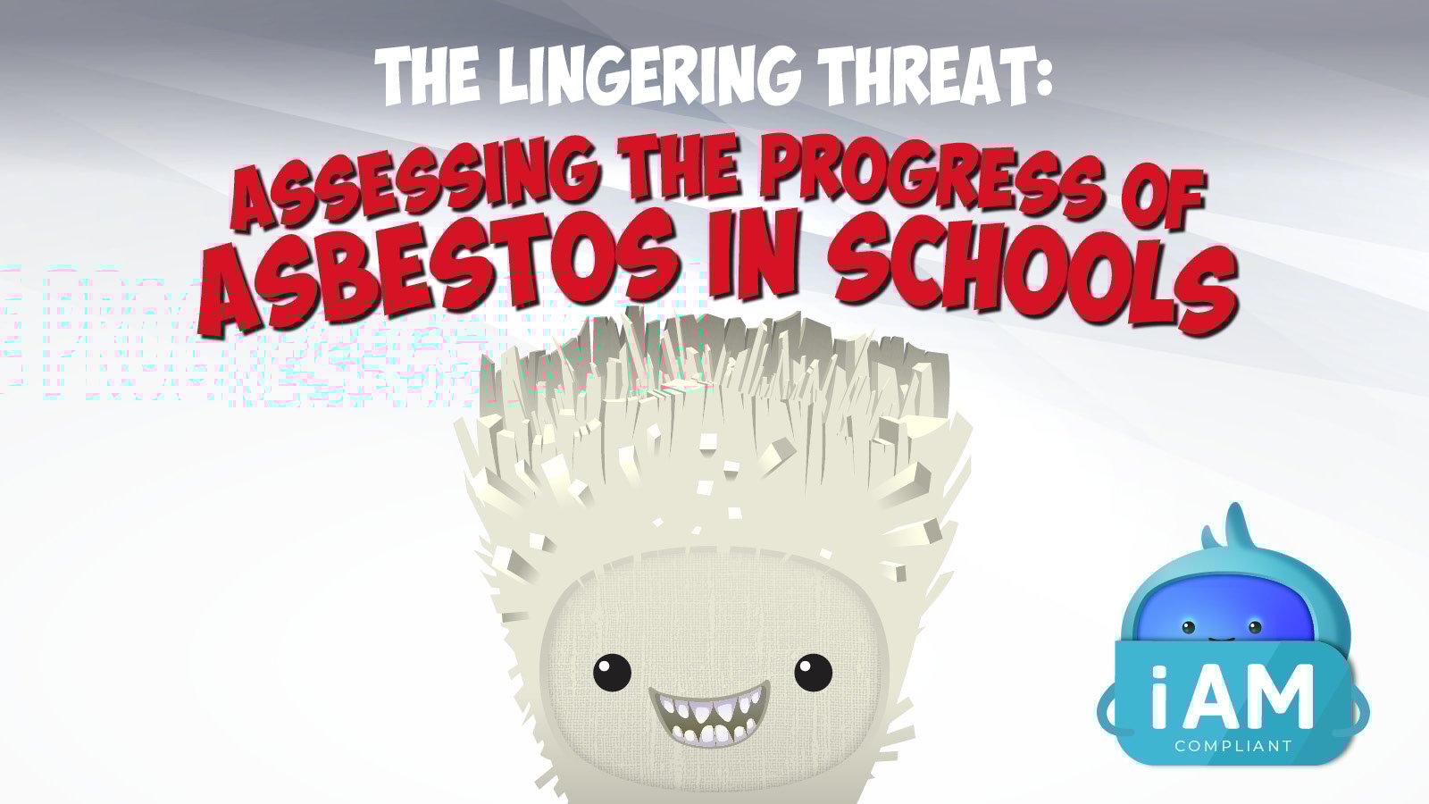 The Lingering Threat: Assessing the Progress of Asbestos in Schools
